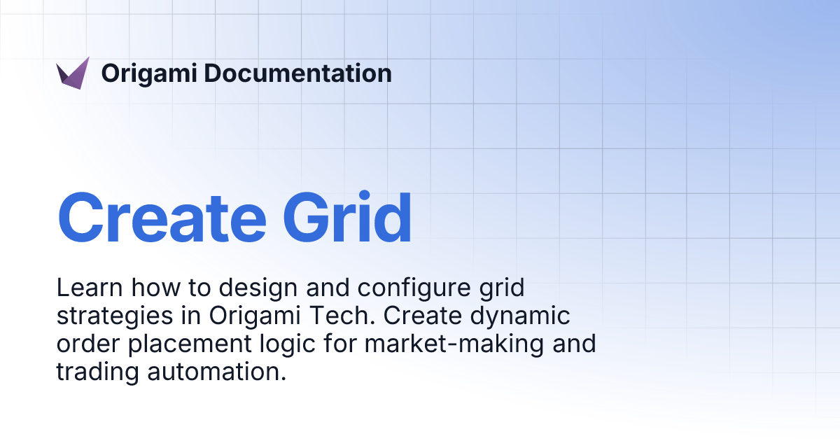 Create Grid | Origami Documentation