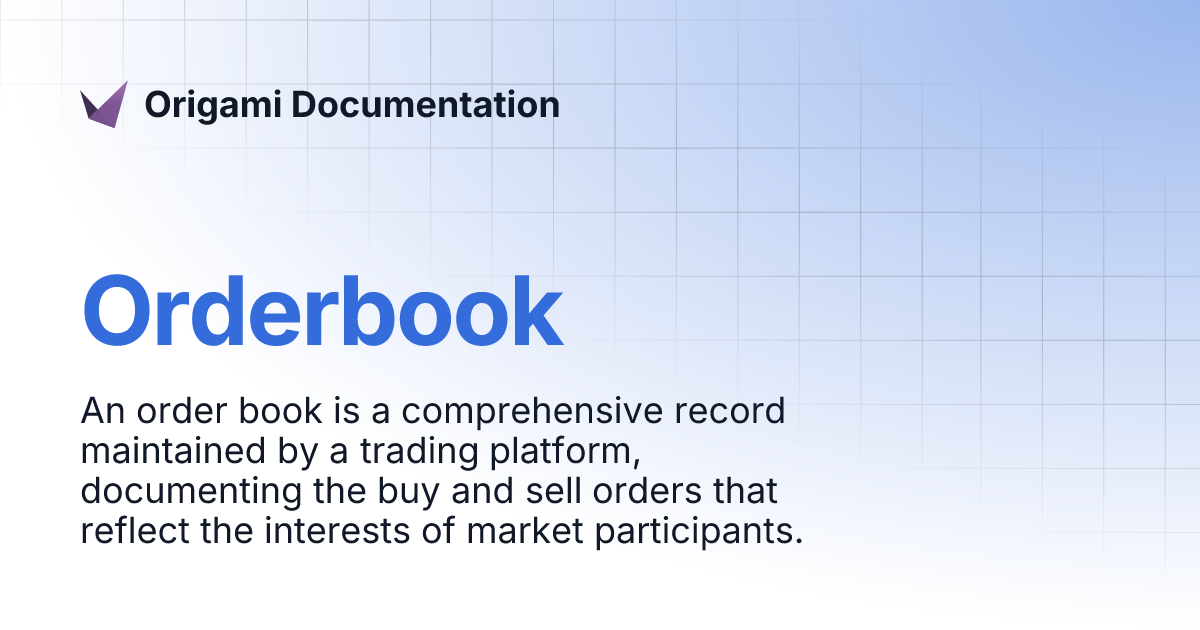 Orderbook | Origami Documentation
